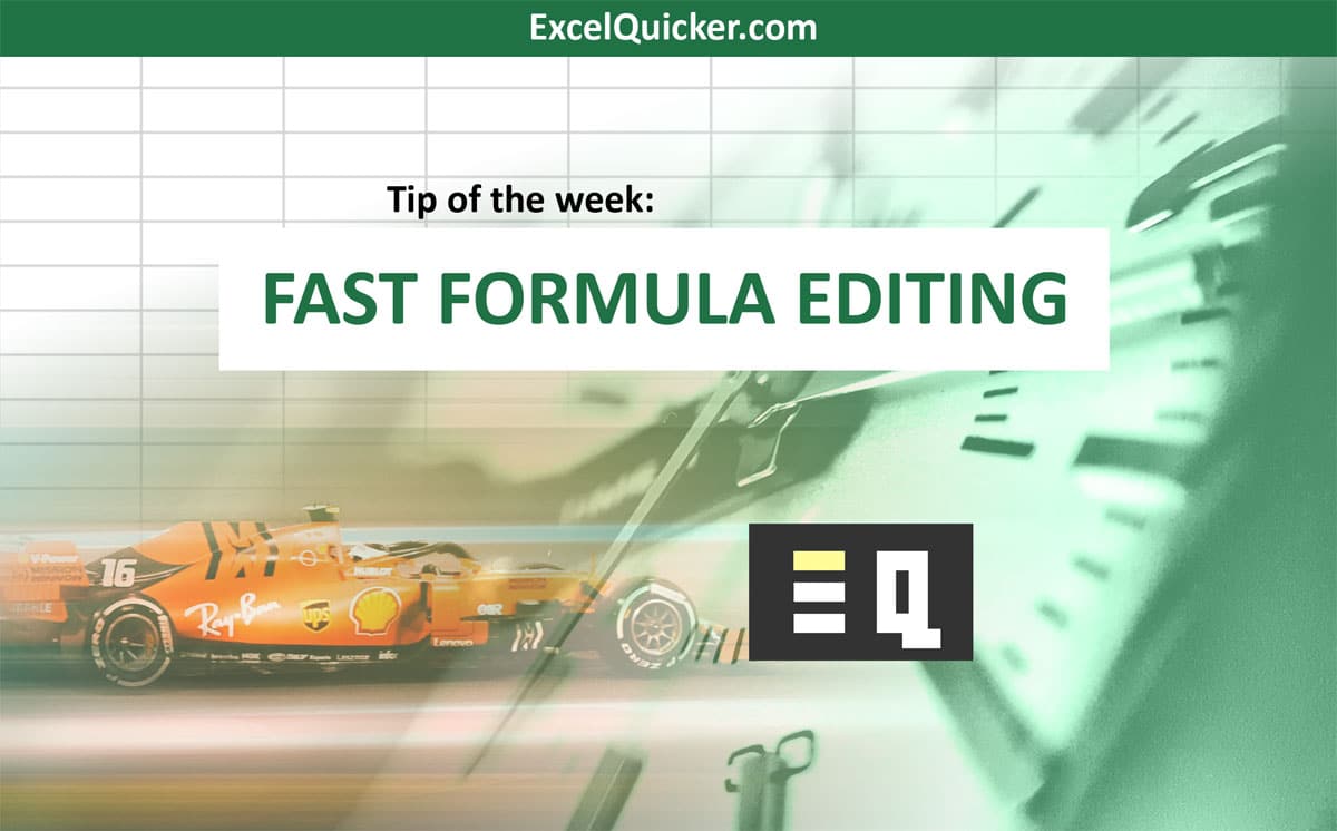 Fast Formula Editing Excel Quicker 